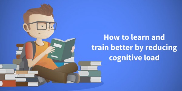 How to learn and train better by reducing cognitive load - Robomateplus