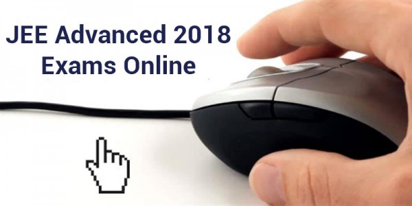 JEE Advanced 2018 Exams to go online - Advantages & Disadvantages ...