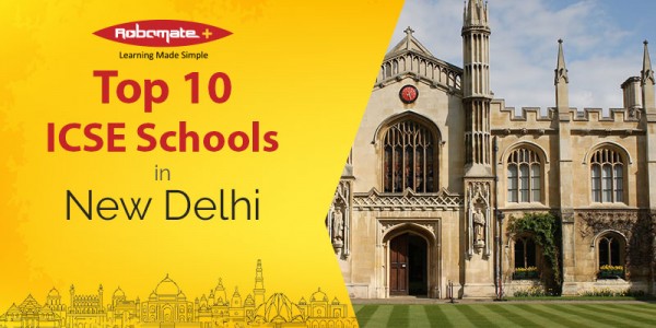 Top 10 ICSE Schools in New Delhi - Robomate Plus